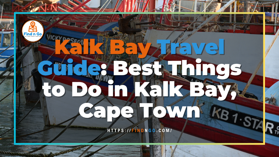 Kalk Bay Travel Guide Best Things to Do in Kalk Bay, Cape Town | Find ...