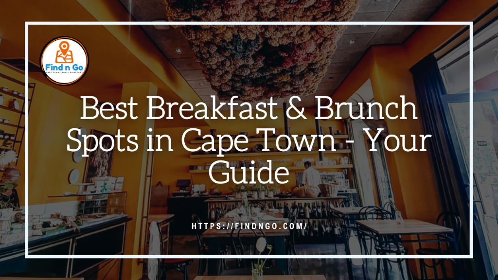 Best Breakfast & Brunch Spots in Cape Town - Your Guide | Find and Go